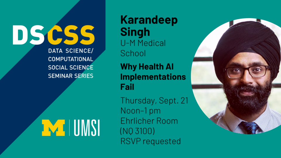 Data Science/Computational Social Science Seminar: Karandeep Singh | umsi